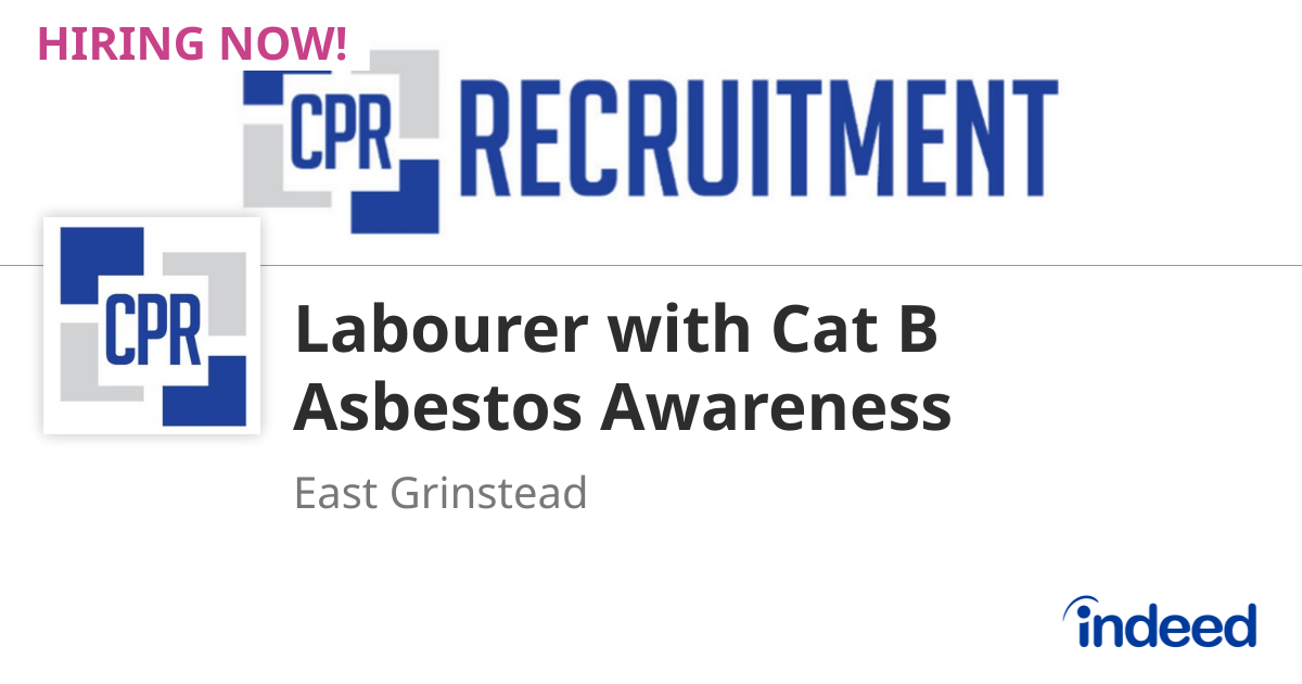Labourer with Cat B Asbestos Awareness - East Grinstead - Indeed.com