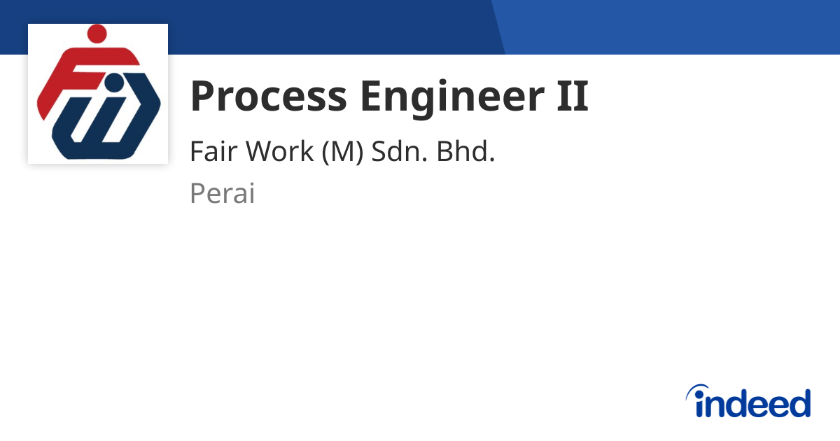 Process Engineer II - Perai - Indeed.com