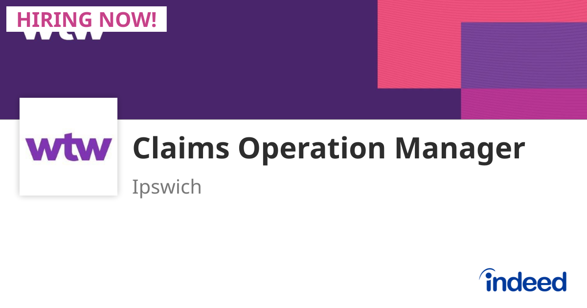 Claims Operation Manager - Ipswich - Indeed.com