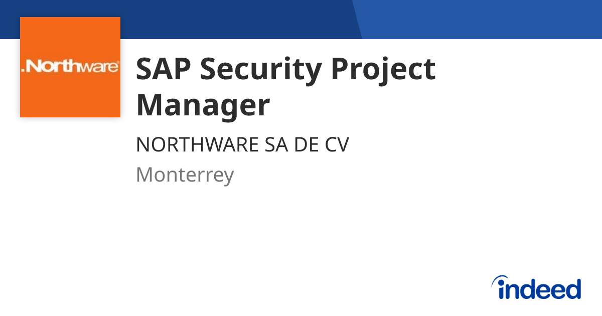 SAP Security Project Manager - Monterrey, N. L. - Indeed.com