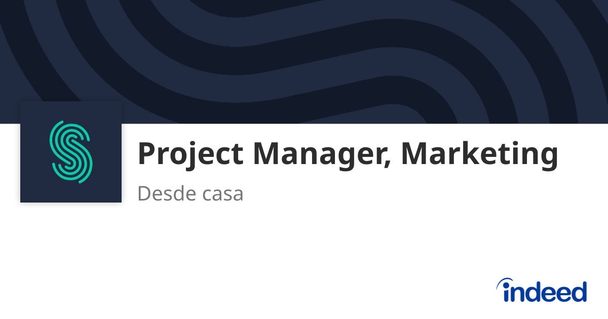 Project Manager, Marketing - Desde casa - Indeed.com