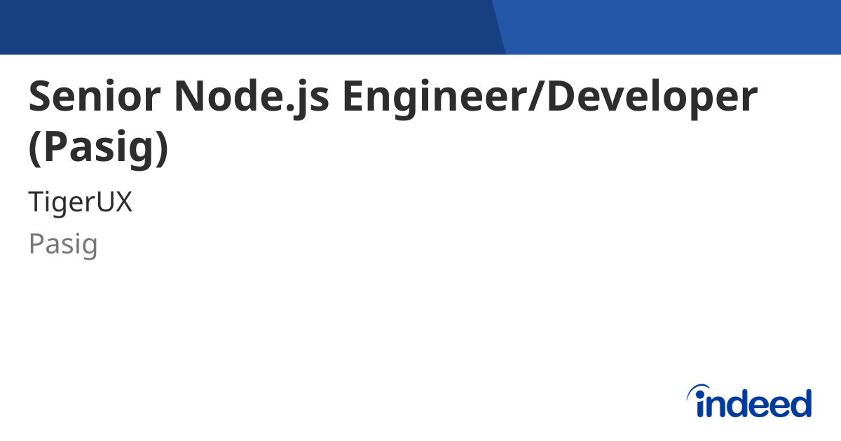 Senior Node.js Engineer/Developer (Pasig) - Pasig - Indeed.com