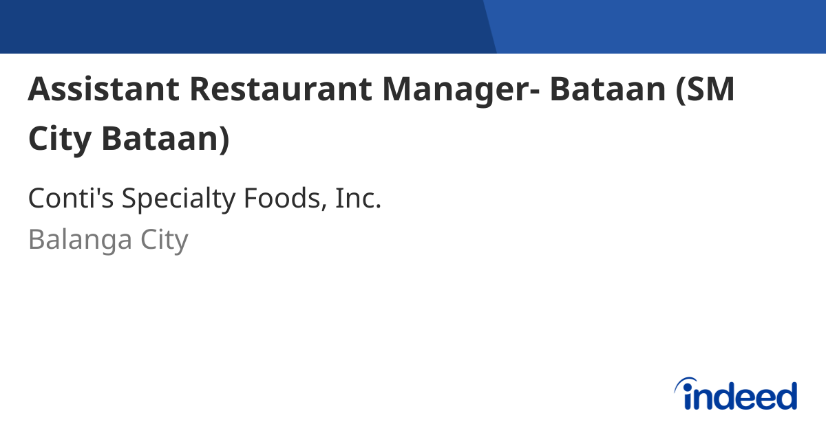 Assistant Restaurant Manager- Bataan (SM City Bataan) - Balanga City 2100 P03 - Indeed.com
