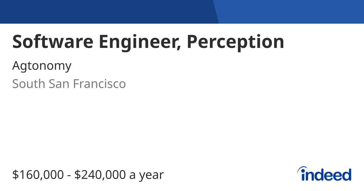 Software Engineer, Perception - South San Francisco, CA - Indeed.com