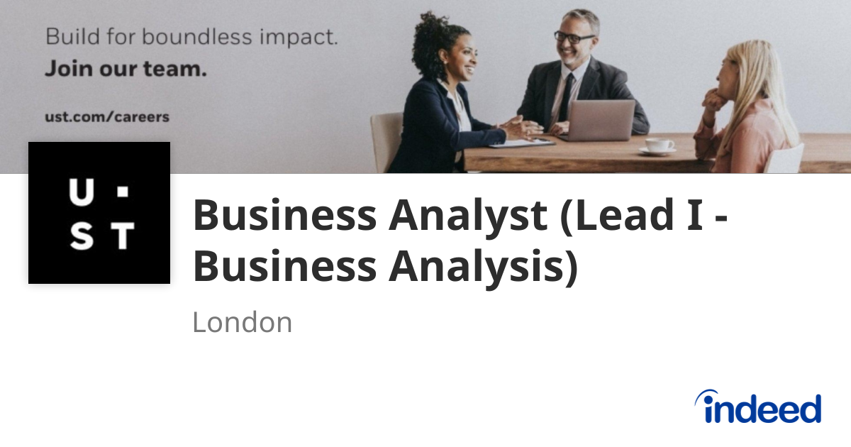IT Business Analyst (Lead I - Business Analysis) - London - Indeed.com