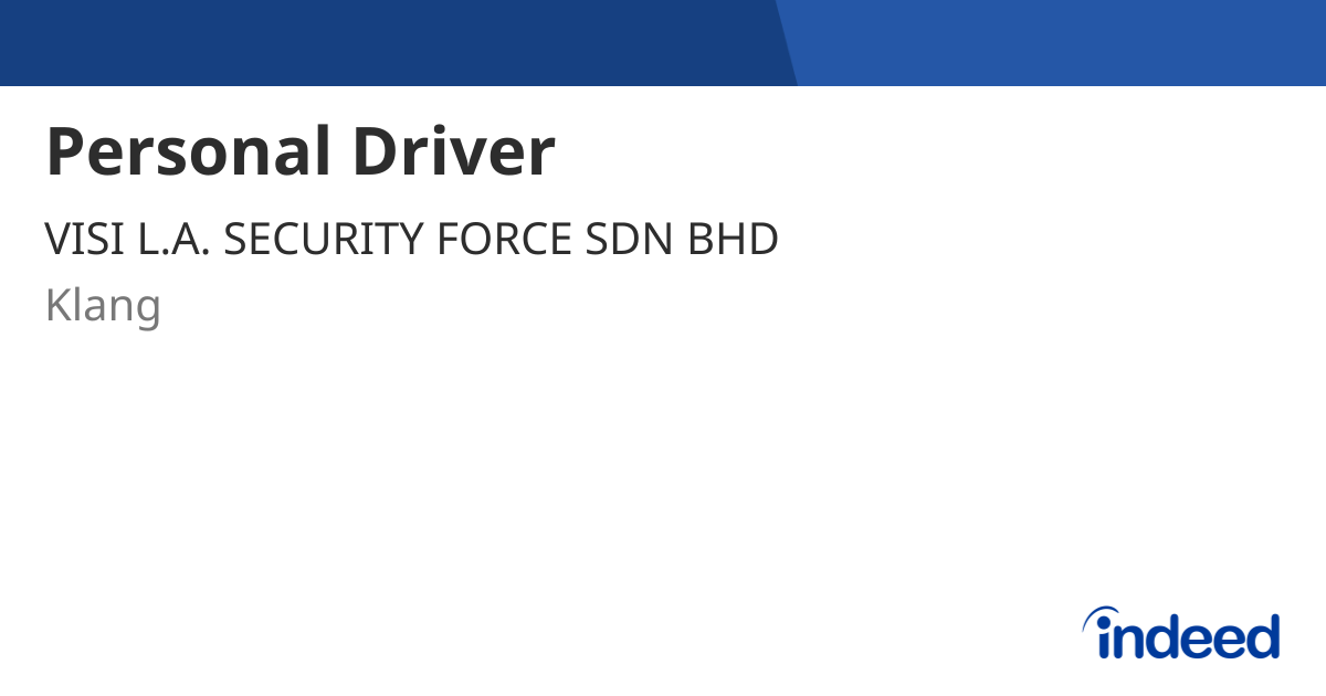 Personal Driver - Klang - Indeed.com