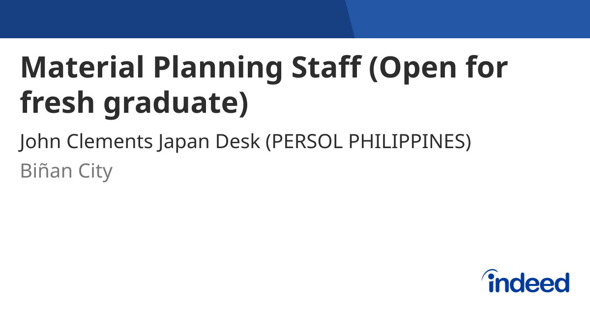 Material Planning Staff (Open for fresh graduate) - Biñan City 4024 04A ...