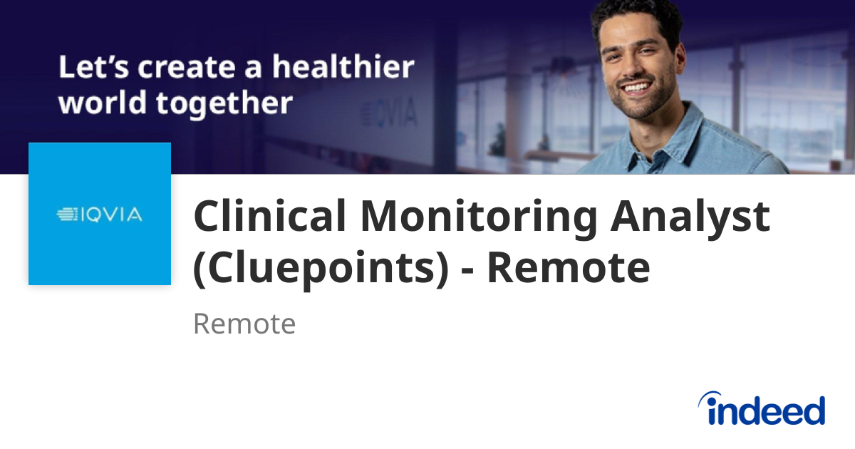 Clinical Monitoring Analyst (Cluepoints) - Remote - Remote - Indeed.com