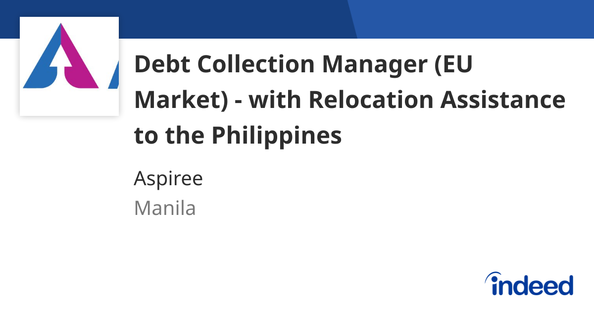 Debt Collection Manager (EU Market) - with Relocation Assistance to the Philippines - Manila ...