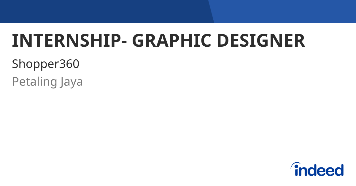 INTERNSHIP- GRAPHIC DESIGNER - Petaling Jaya - Indeed.com