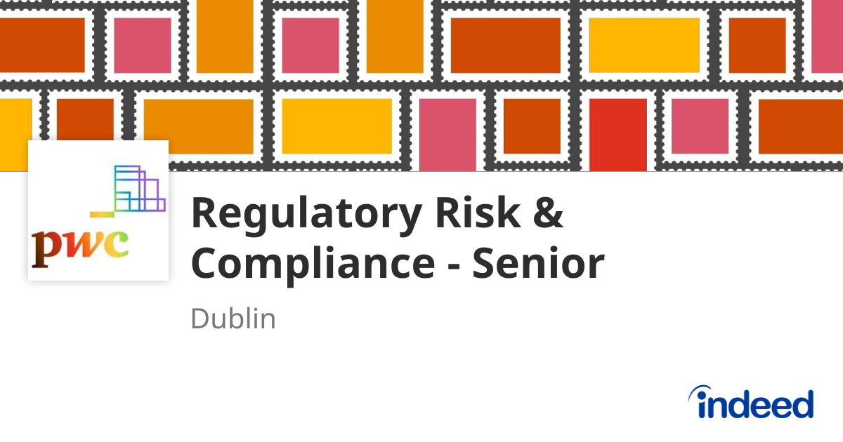 Regulatory Risk & Compliance - Senior Associate - Dublin, County Dublin ...