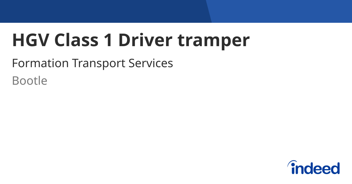 HGV Class 1 Driver tramper - Bootle L30 6YN - Indeed.com