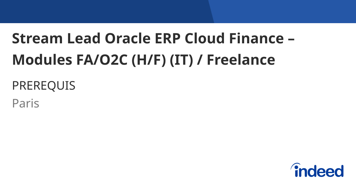 Stream Lead Oracle ERP Cloud Finance – Modules FA/O2C (H/F) (IT ...