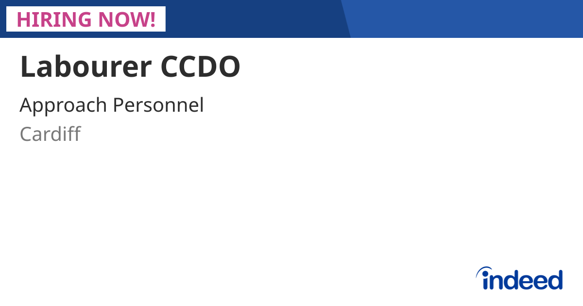 Labourer CCDO - Cardiff - Indeed.com