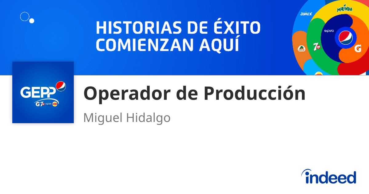 Operador de Producción - Miguel Hidalgo, CDMX - Indeed.com