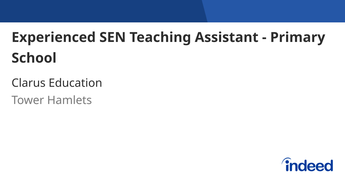 Experienced SEN Teaching Assistant - Primary School - Tower Hamlets ...