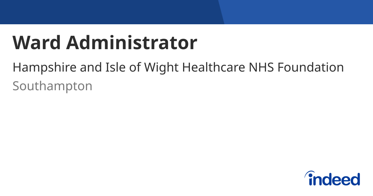 Ward Administrator - Southampton SO14 0YG - Indeed.com