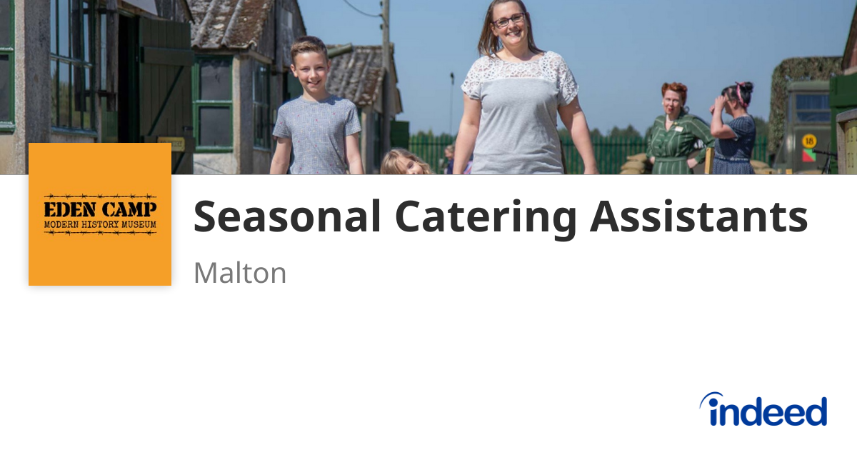 Seasonal Catering Assistants - Malton YO17 6RT - Indeed.com