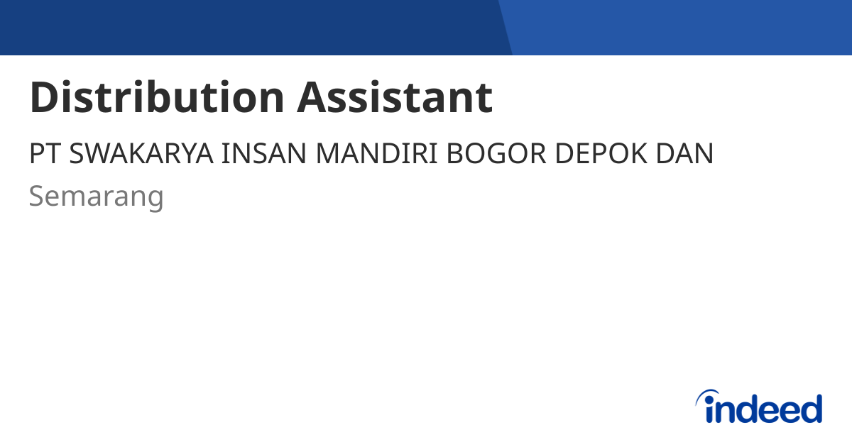 Distribution Assistant - Semarang - Indeed.com