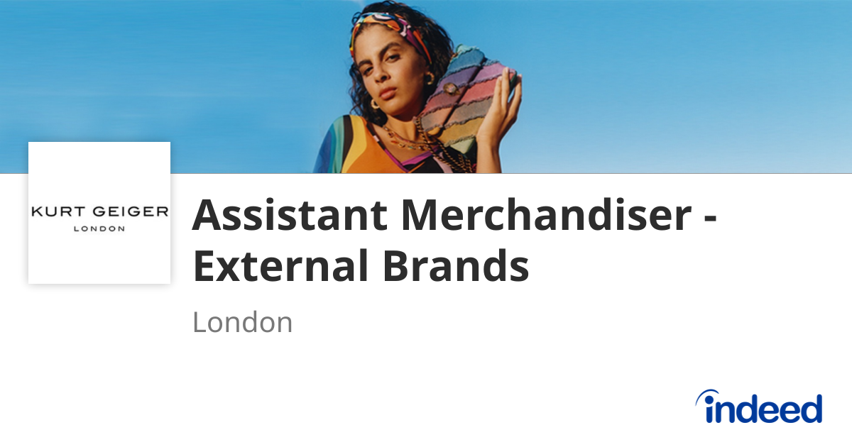 Assistant Merchandiser - External Brands - London EC1M - Indeed.com