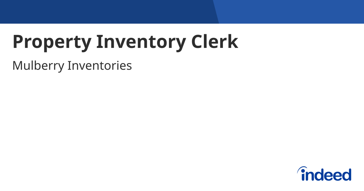Property Inventory Clerk - Kent - Indeed.com