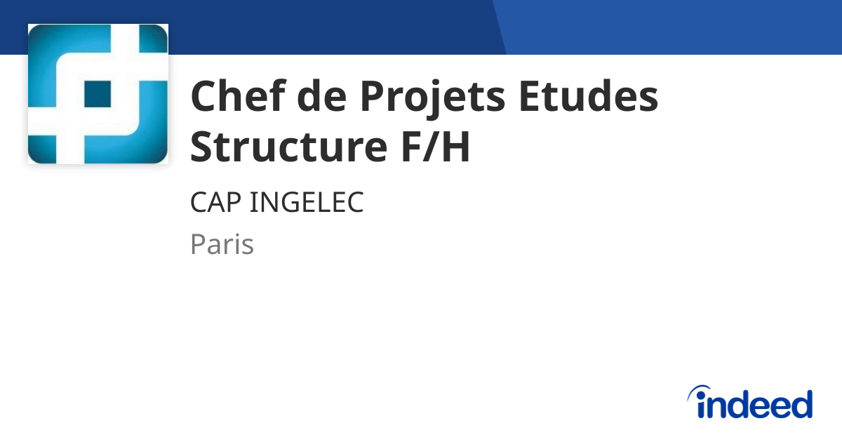 Chef de Projets Etudes Structure F/H - Paris (75) - Indeed.com
