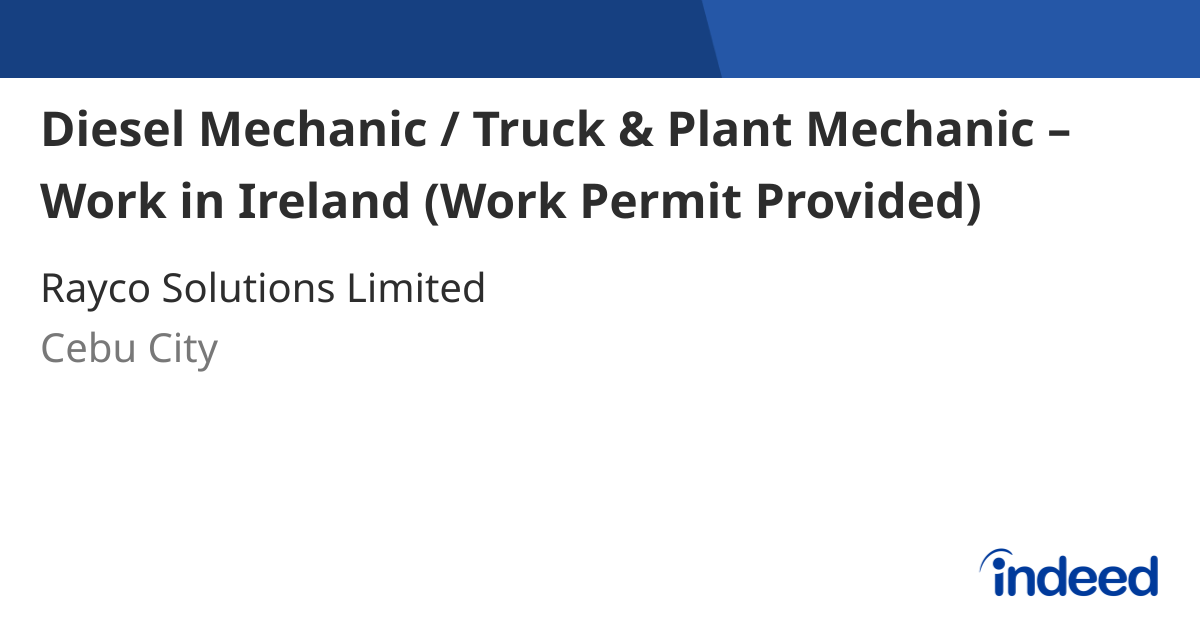 Diesel Mechanic / Truck & Plant Mechanic – Work in Ireland (Work Permit ...