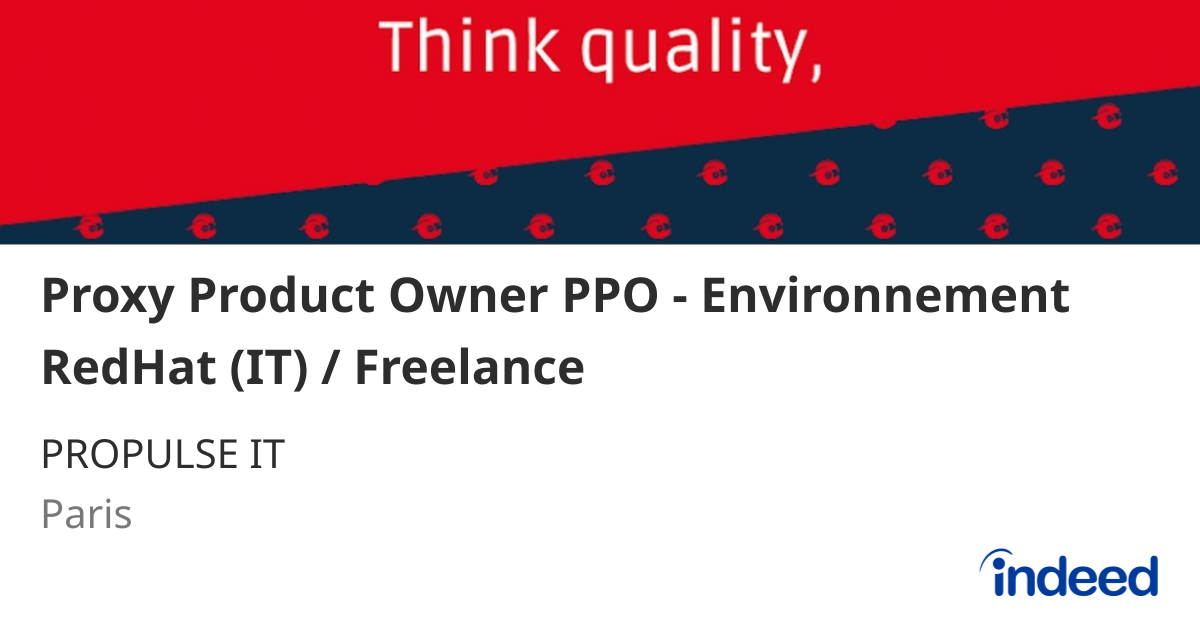 Proxy Product Owner PPO - Environnement RedHat (IT) / Freelance - Paris ...