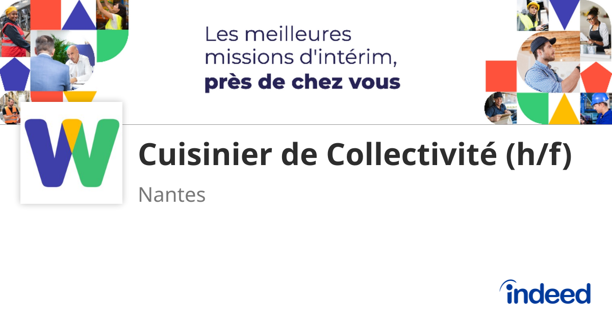 Cuisinier de Collectivité (h/f) - 44200 Nantes - Indeed.com