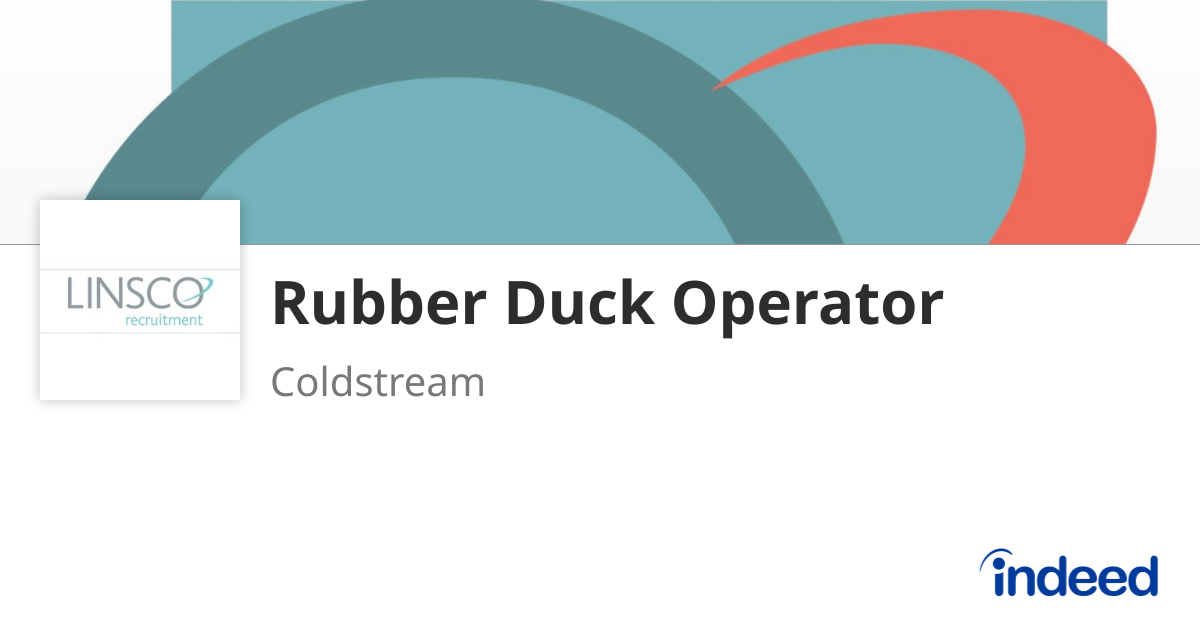 Rubber Duck Operator - Coldstream - Indeed.com