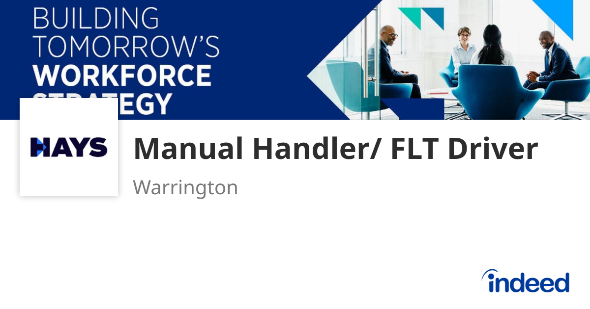 Manual Handler/ FLT Driver - Warrington - Indeed.com