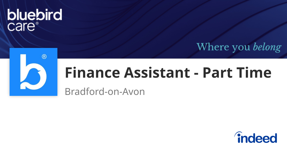 Finance Assistant - Part Time - Bradford-on-Avon BA15 - Indeed.com