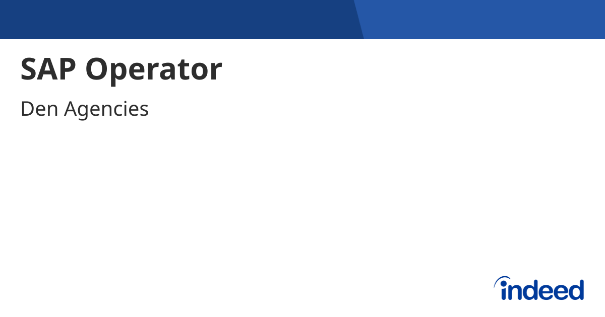 SAP Operator - Indore, Madhya Pradesh - Indeed.com