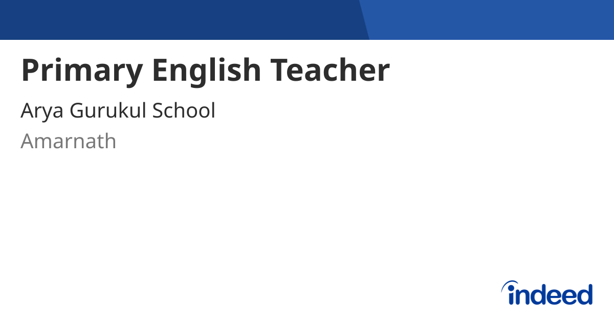 Primary English Teacher - Amarnath, Maharashtra - Indeed.com