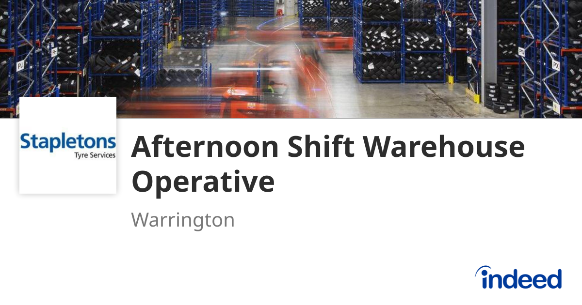 Afternoon Shift Warehouse Operative - Warrington - Indeed.com