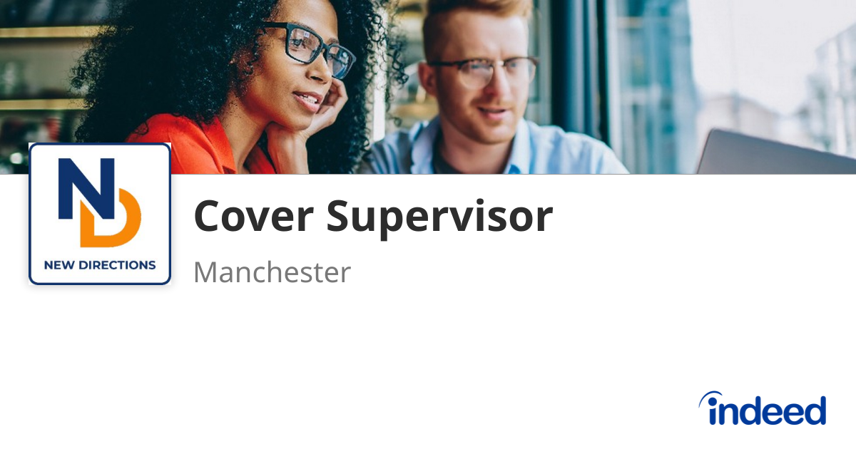 Cover Supervisor - Manchester - Indeed.com