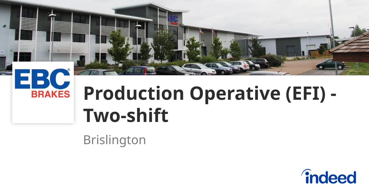 Production Operative (EFI) - Two-shift - Brislington BS4 5NZ - Indeed.com