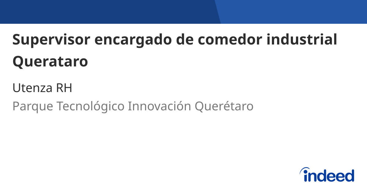 Supervisor encargado de comedor industrial Querataro - 76246, Parque ...