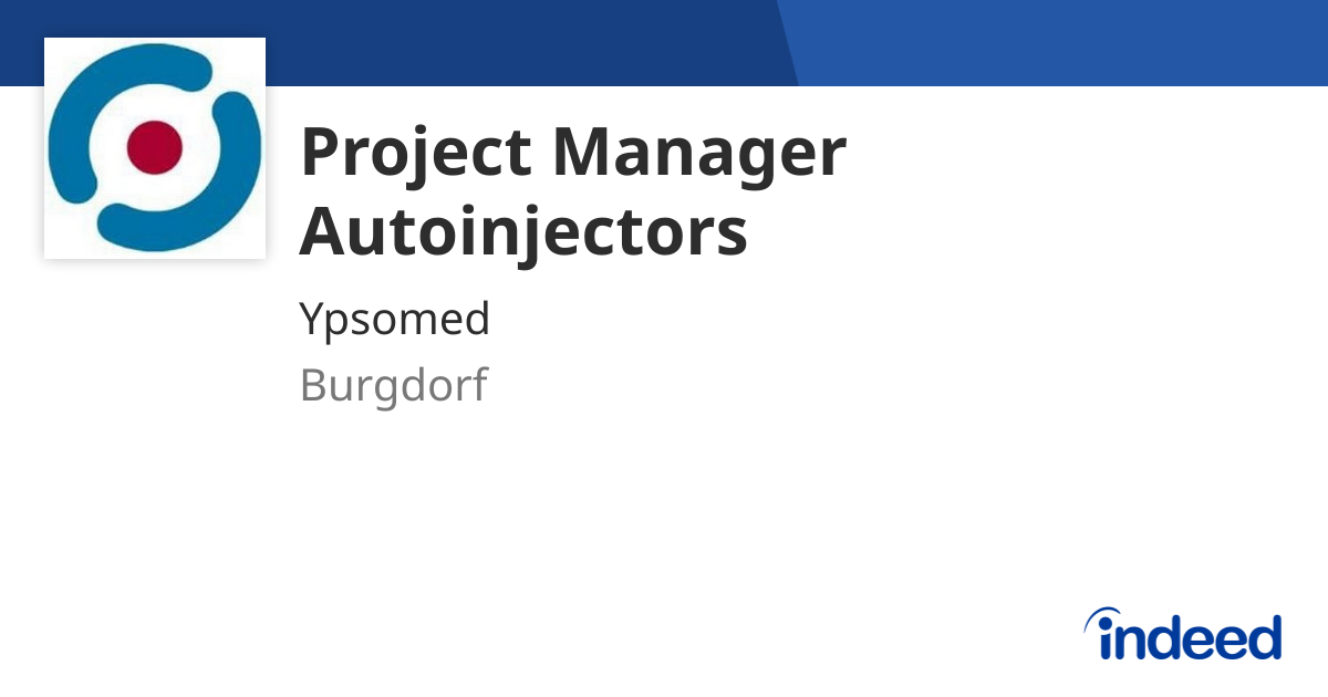 Project Manager Autoinjectors - Burgdorf, BE - Indeed.com