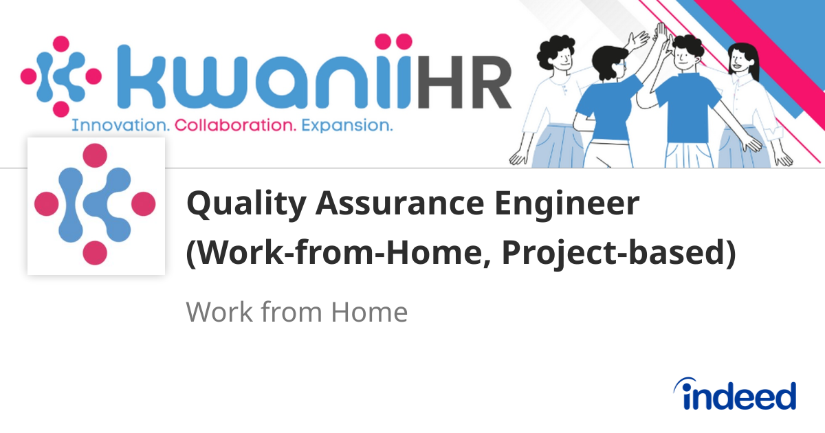 Quality Assurance Engineer (Work-from-Home, Project-based) - Work from ...