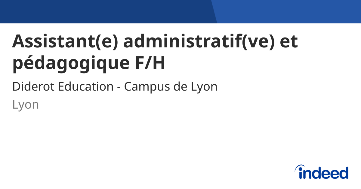 Assistant(e) administratif(ve) et pédagogique F/H - 69006 Lyon - Indeed.com