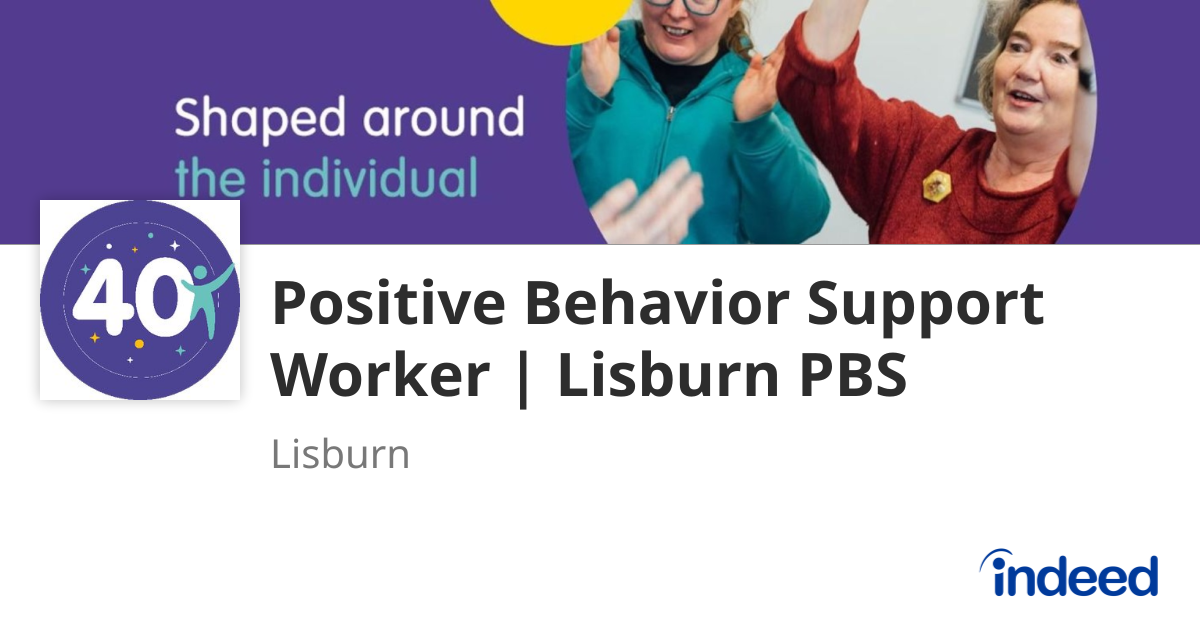 Positive Behavior Support Worker | Lisburn PBS - Lisburn BT28 - Indeed.com