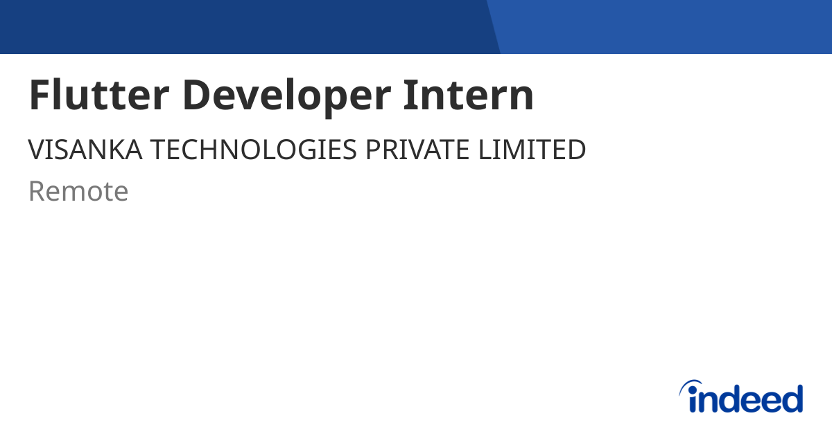 Flutter Developer Intern - Remote - Indeed.com