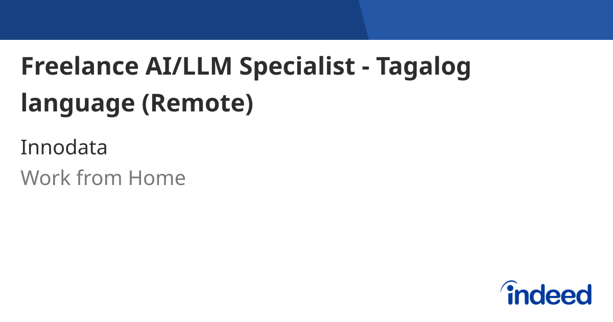 Freelance AI/LLM Specialist - Tagalog language (Remote) - Work from ...