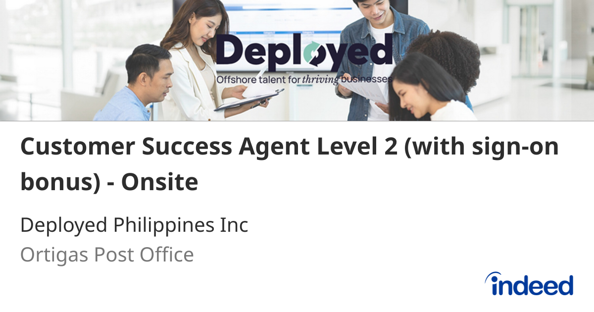 Customer Success Agent Level 2 (with sign-on bonus) - Onsite - Ortigas Post Office 1605 P00 ...