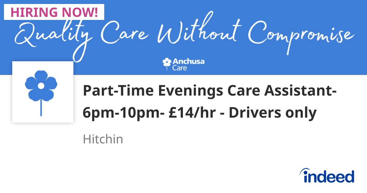 Part-Time Evenings Care Assistant- 6pm-10pm- £14/hr - Drivers only ...