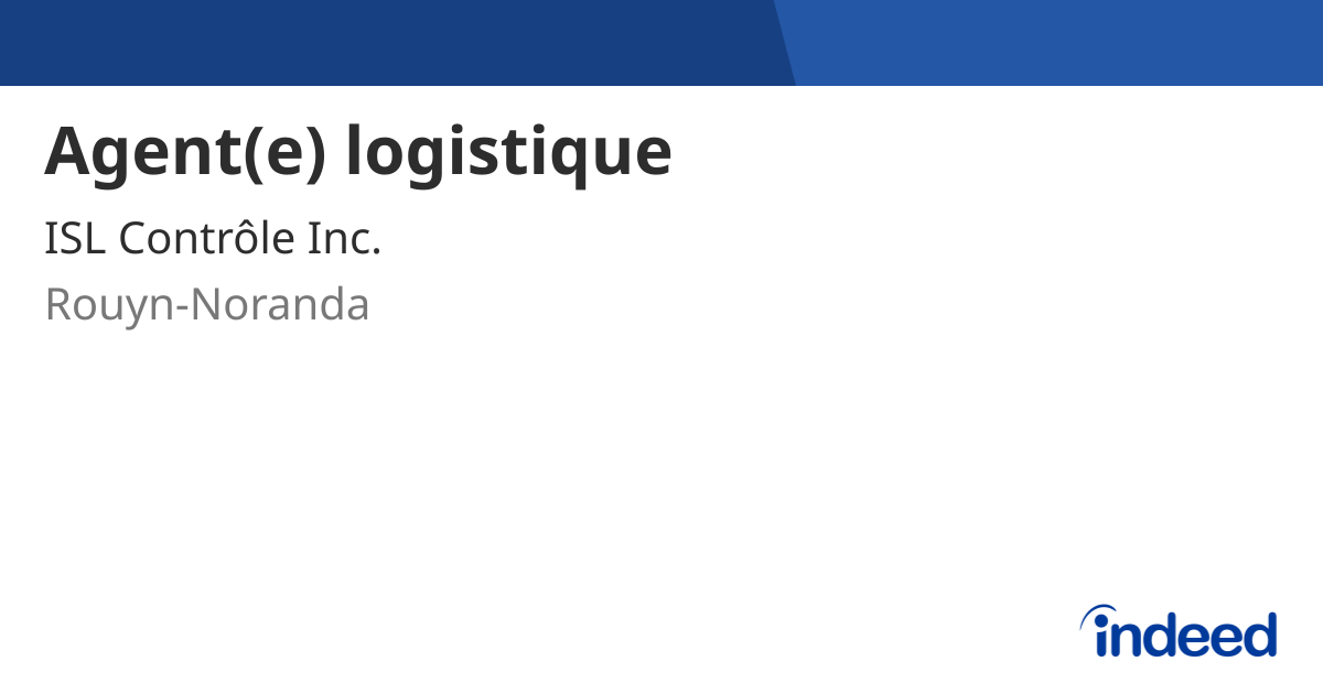 Agent(e) logistique - Rouyn-Noranda, QC J9X 7C3 - Indeed.com