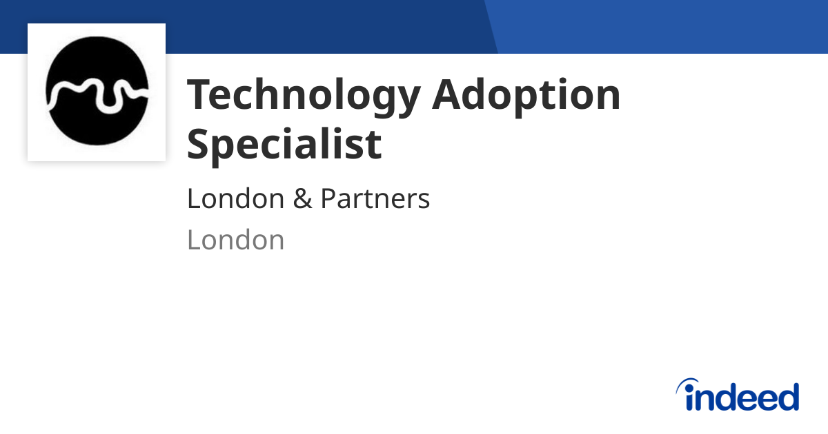 Technology Adoption Specialist - London SE1 0LL - Indeed.com