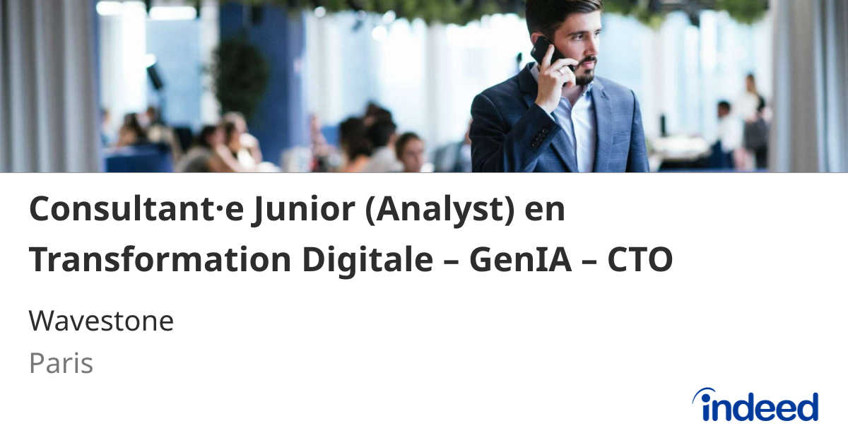 Consultant·e Junior (Analyst) en Transformation Digitale – GenIA – CTO Advisory – CDI - Paris ...