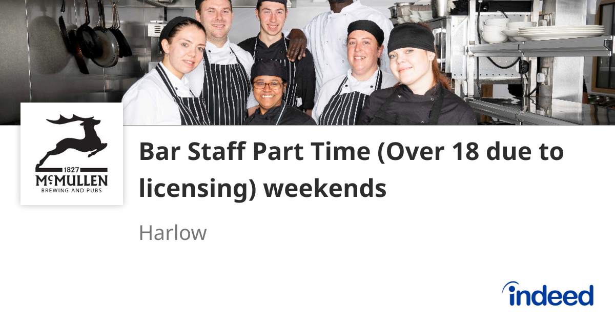 Bar Staff Part Time (Over 18 due to licensing) weekends - Harlow CM19 4HW - Indeed.com